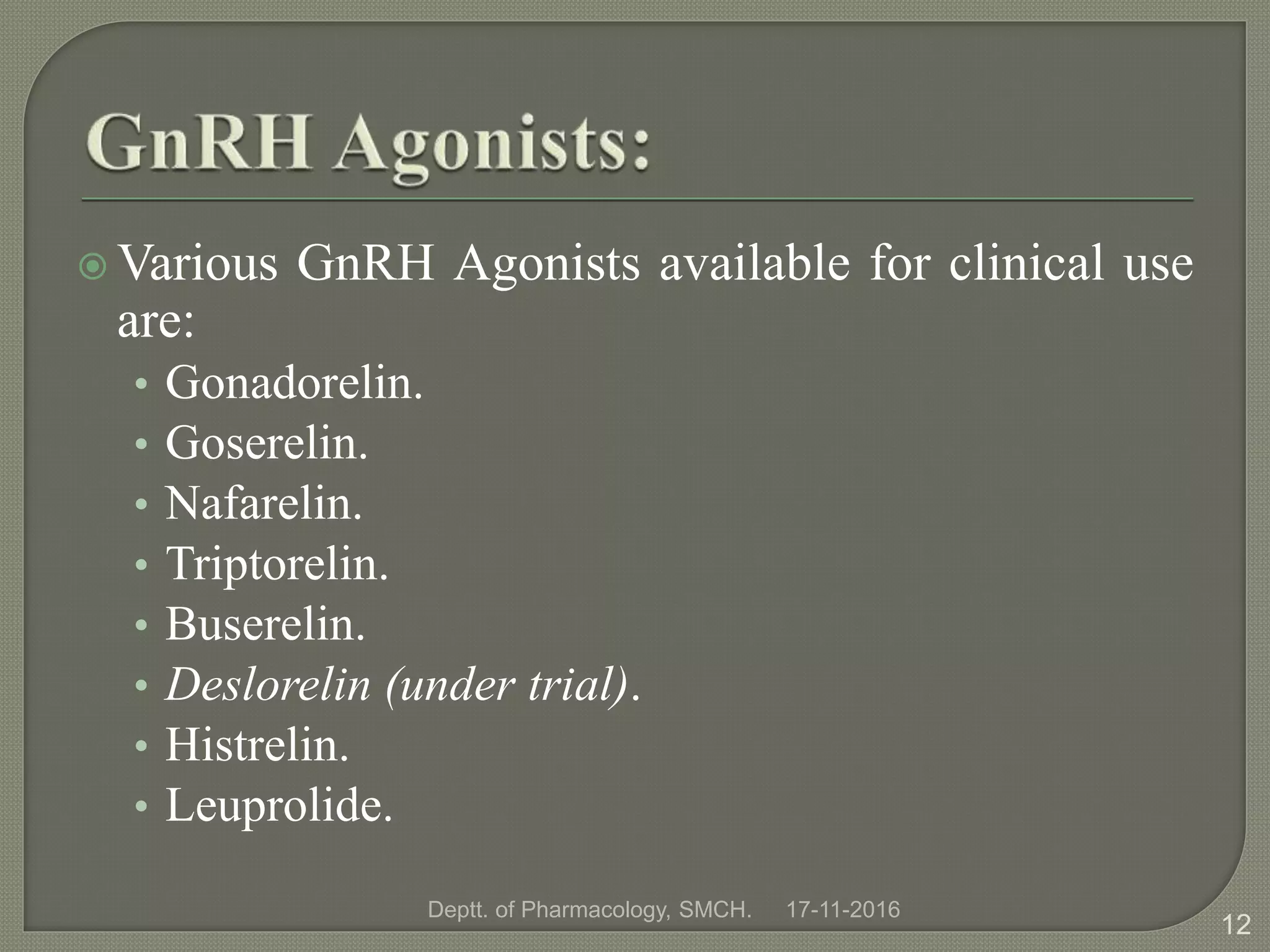 GnRH Agonists & Antagonists | PPTX