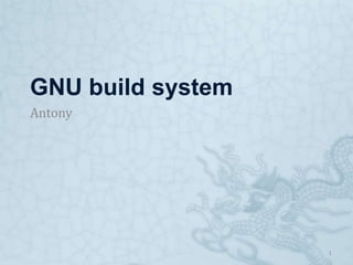 Gnu build system | PPTX