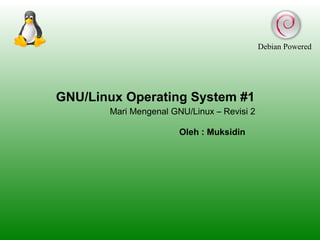 Gnu linux#1 mari-mengenal_linux | PPT