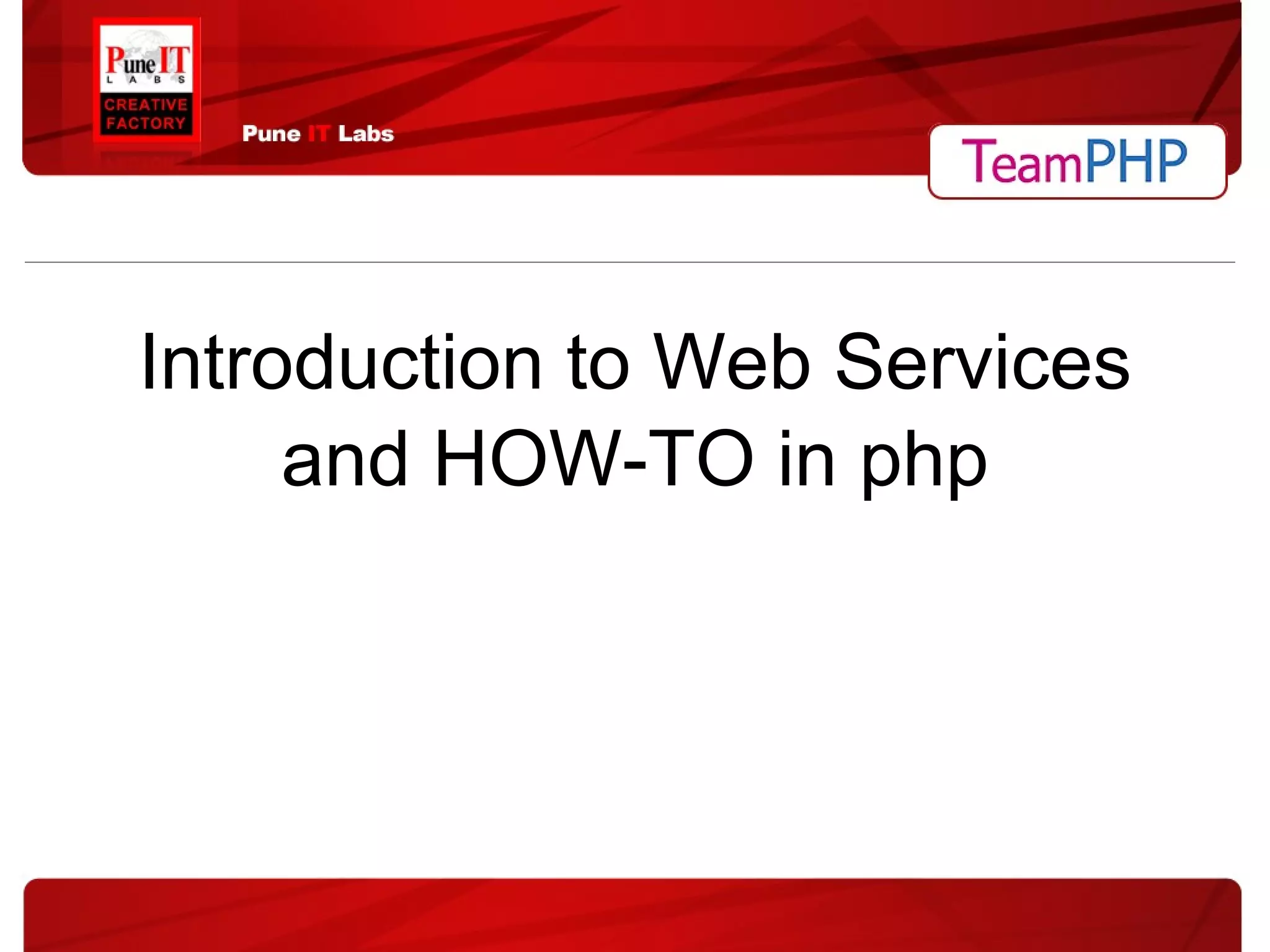 Introduction to web services and how to in php | PPT | Internet | Computing