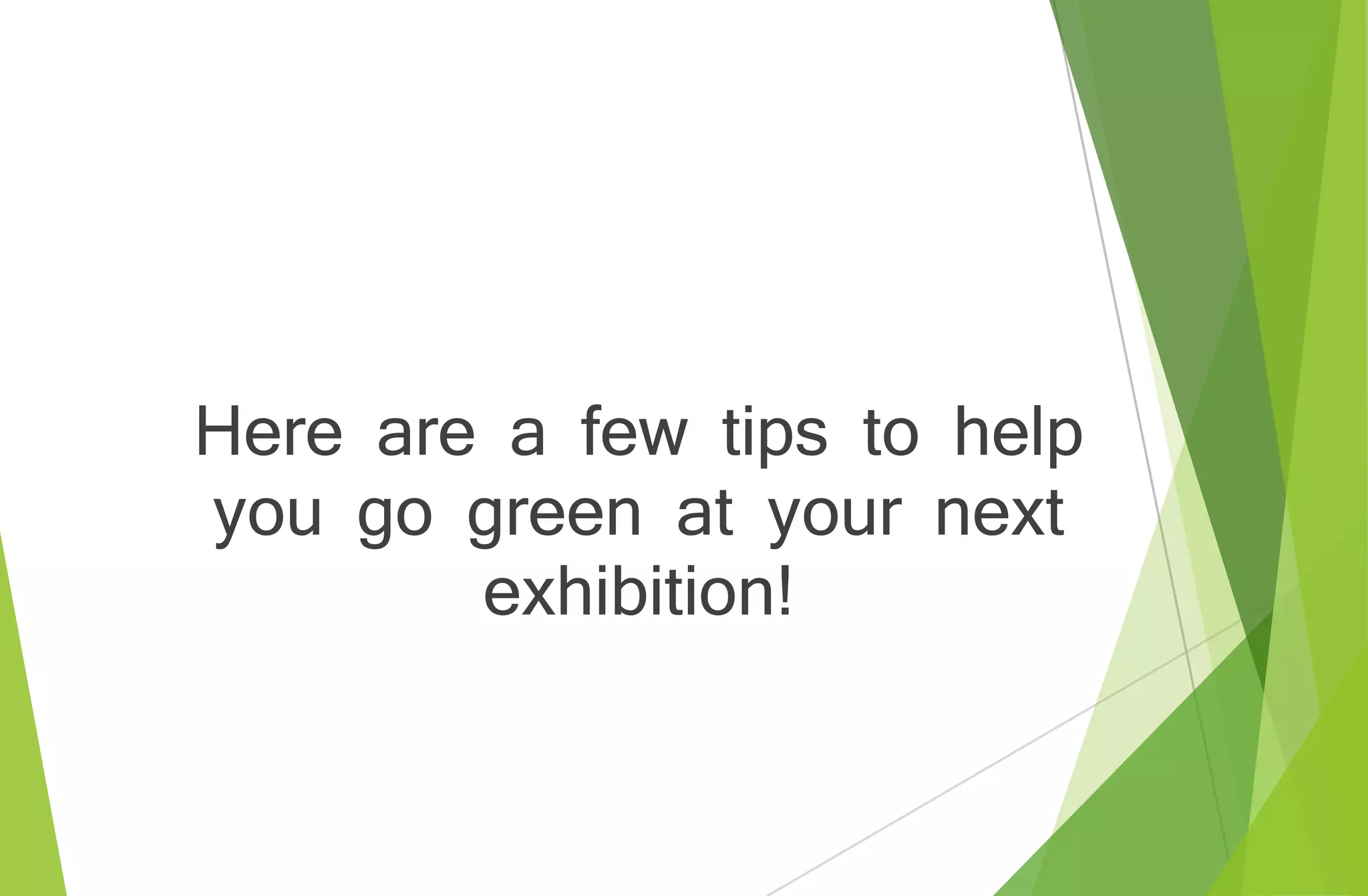 Go-green-exhibition-stands | PPTX
