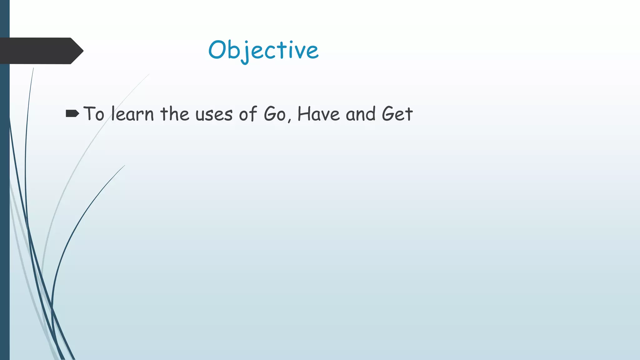 Go have-get | PPTX