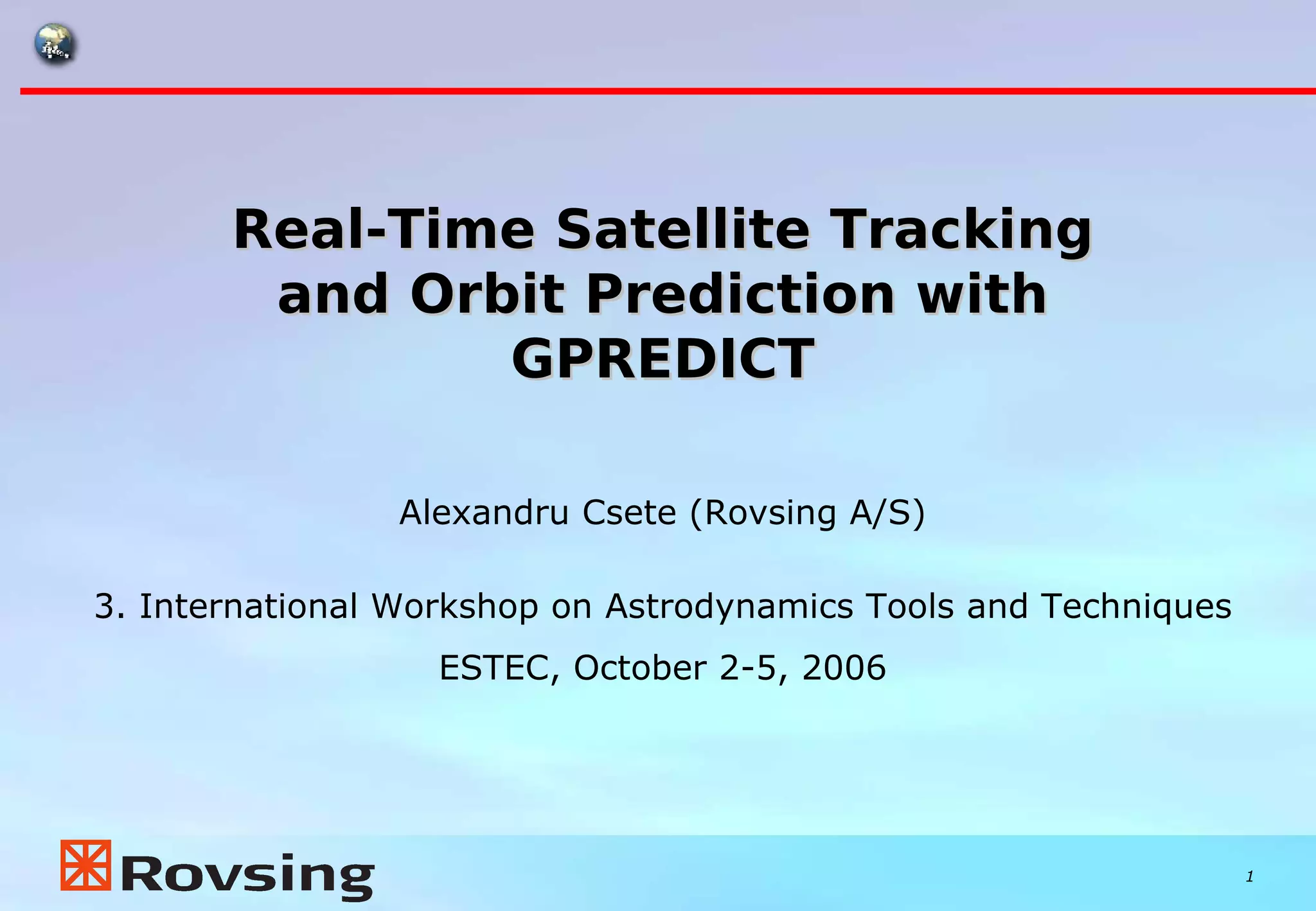 Real-Time Satellite Tracking and Orbit Prediction with GPREDICT | PPT