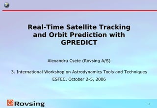 Real-Time Satellite Tracking and Orbit Prediction with GPREDICT | PPT