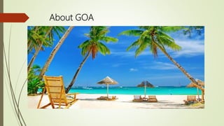 PRESENTATION ON GOA. | PPTX