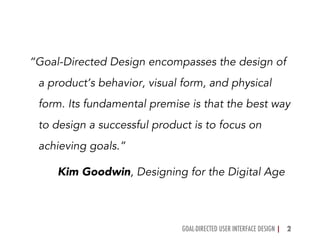 Goal Directed User Interface Design Case Study | PDF