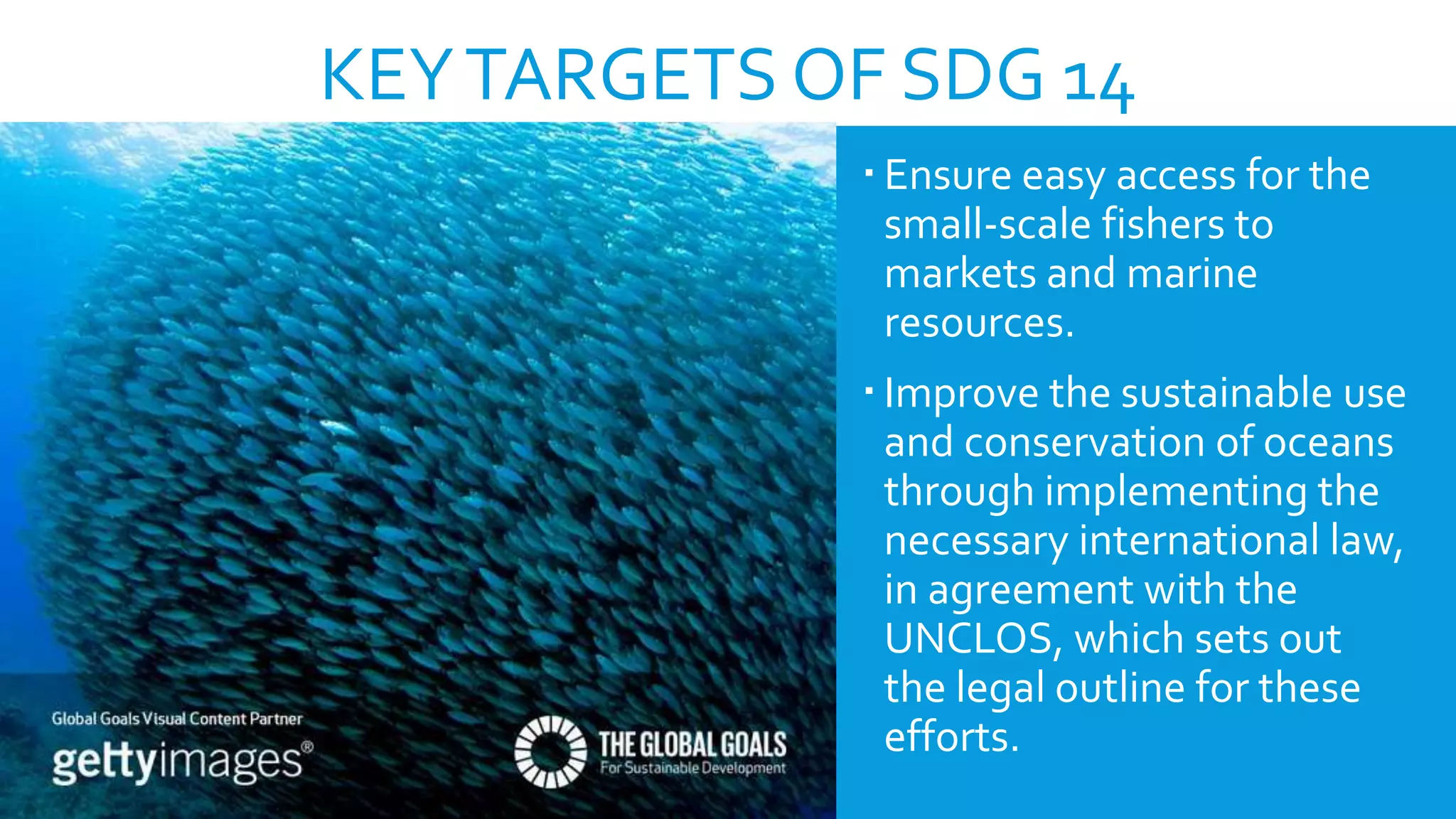 Sustainable development Goal 14: Conserve and sustain the oceans, seas ...