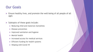Goal 3 - Good Health & Well Being.pptx