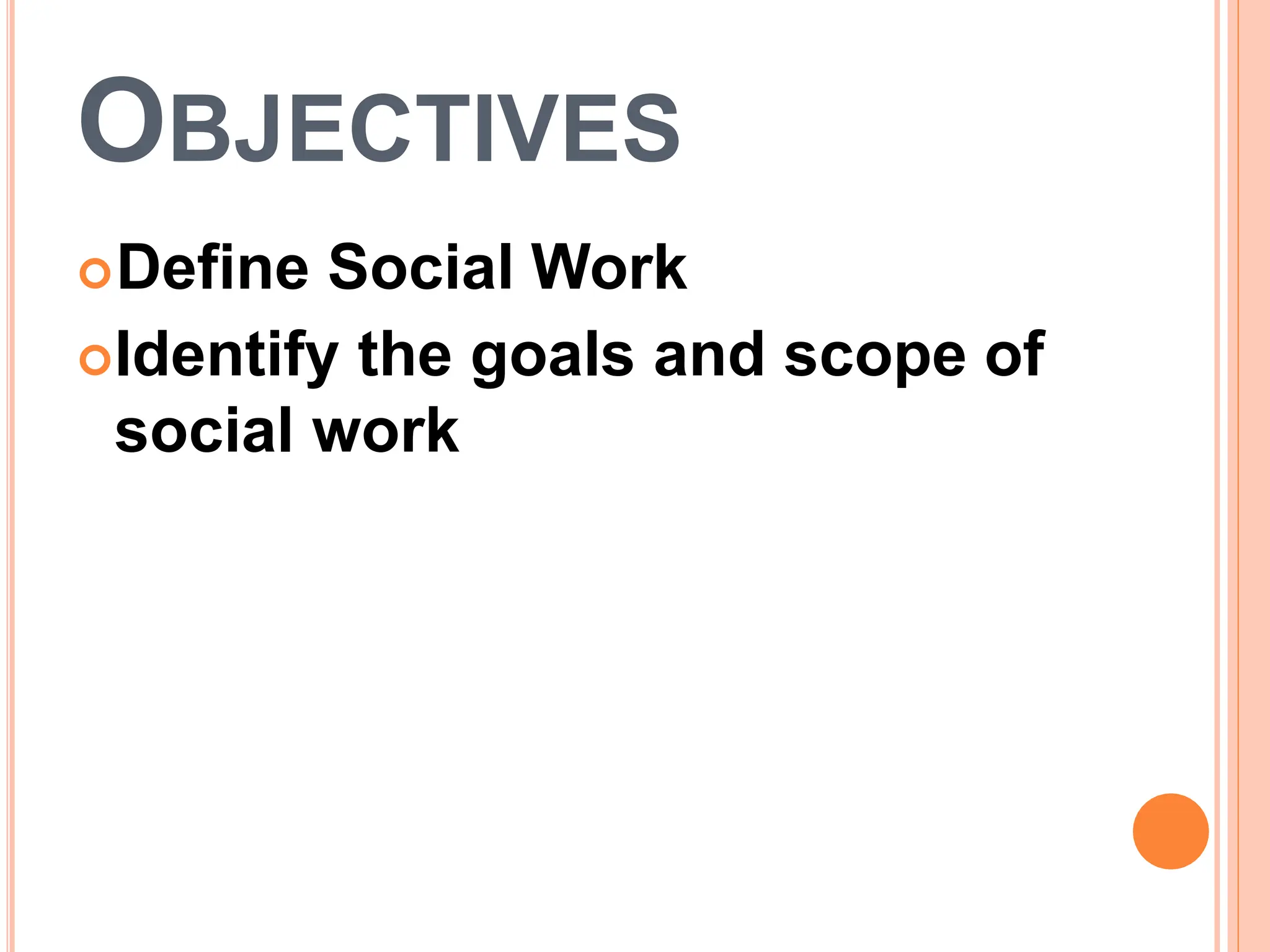 Goal of Social Work and Scope of Social Work.pptx