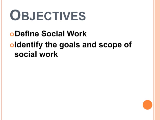 Goal of Social Work and Scope of Social Work.pptx