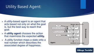 Goal based and utility based agents | PPTX