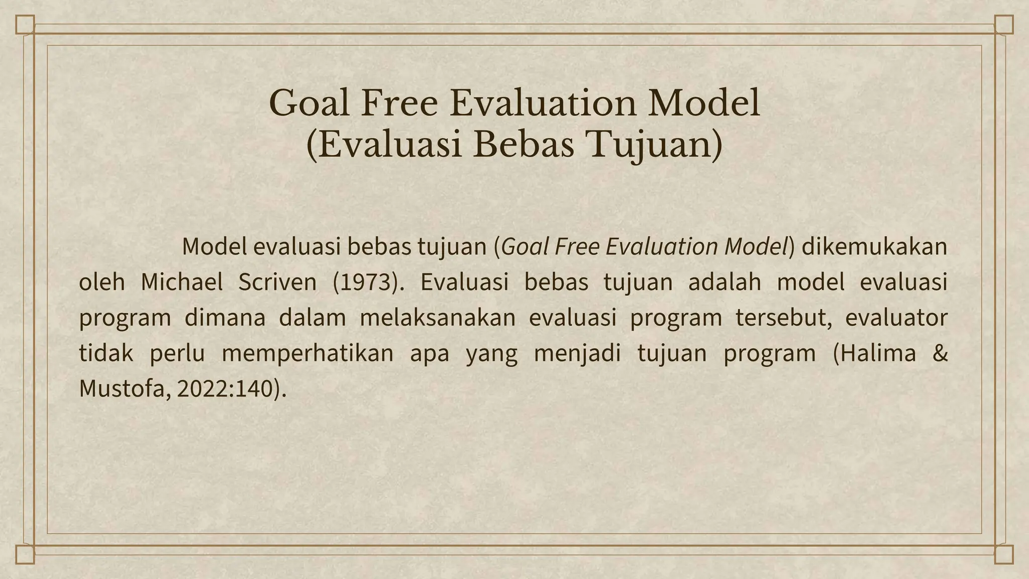 Goal Free Evaluation and Goal Oriented Evaluation.pptx