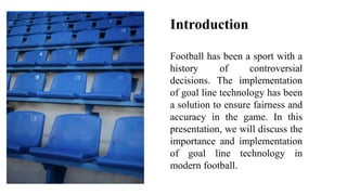 goal line technology[12345789987654321].pptx