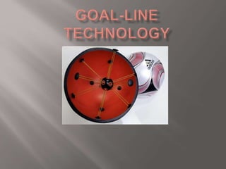 Goal line technology | PPT