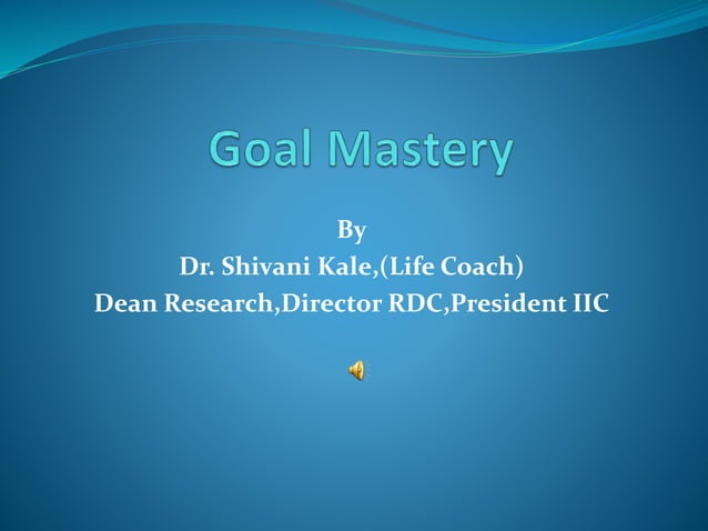 Goal Mastery.pptx