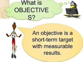 Goals and objectives | PPT