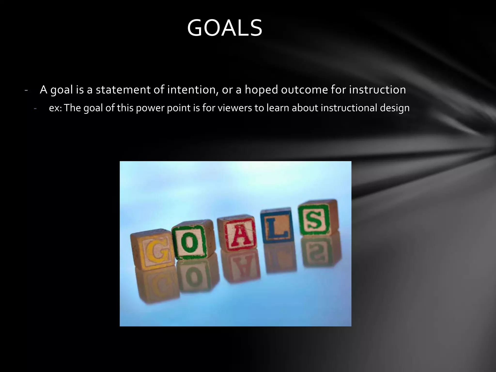 Instructional Design Goals And Objectives Ppt