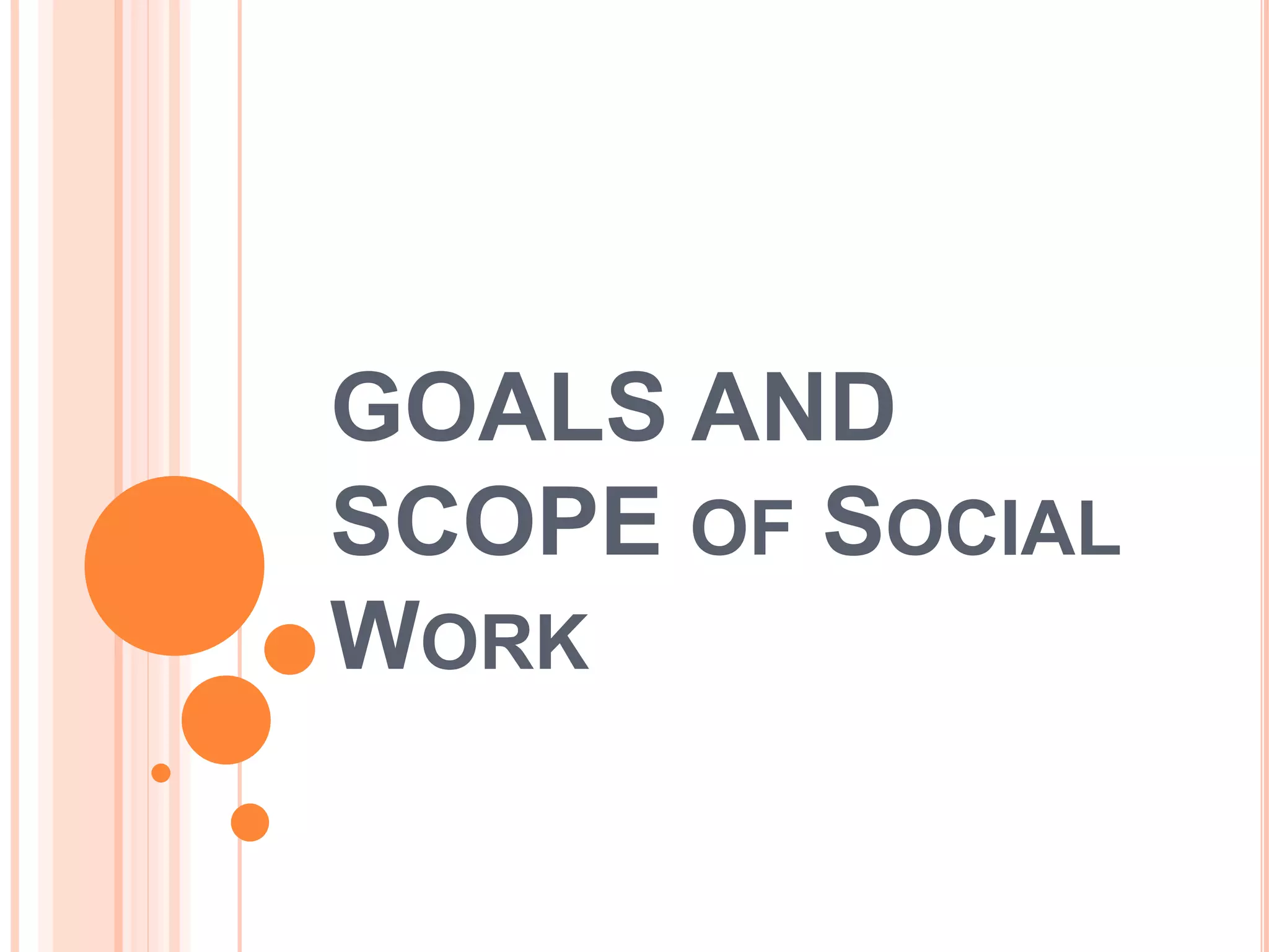 Goals and scope of social | PPTX
