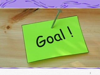 Goal setting process.. | PPT