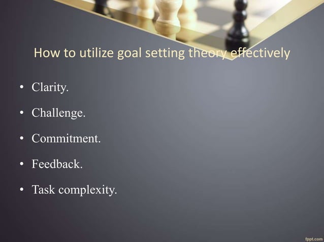 GOAL SETTING THEORY OF MOTIVATION AND SMART GOALS | PPTX