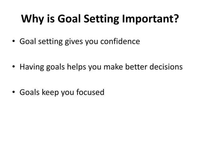 The importance of SMART Goal Setting .ppt