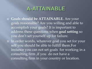 Goal setting-How to Set SMART GOALS | PPTX