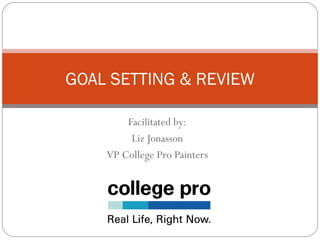 College Pro Painters - Goal setting and review | PDF