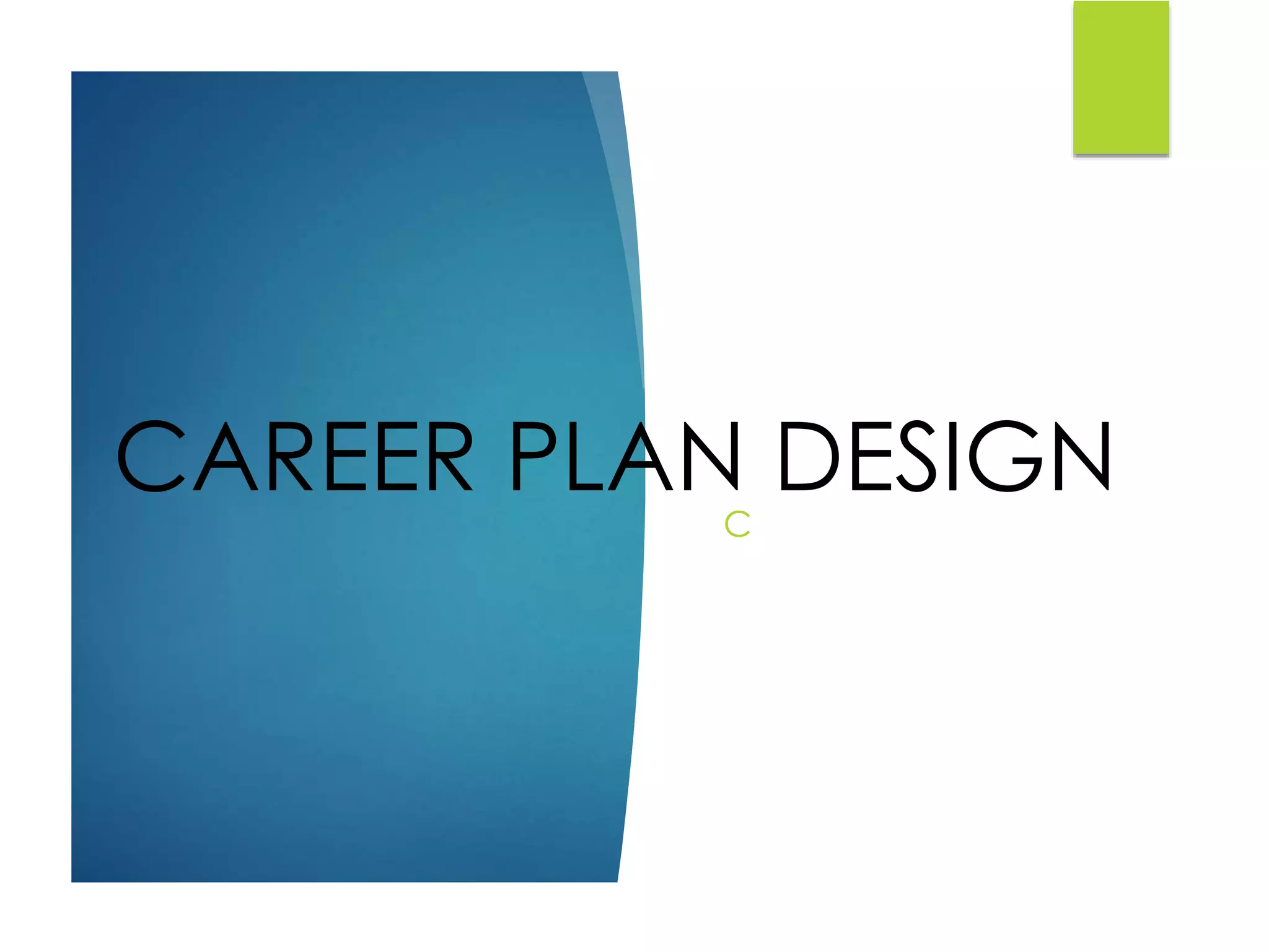 Goals setting and career plan design | PPTX