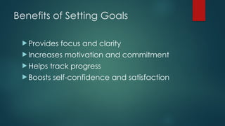 Goal Setting & Motivation (slides 2).pptx