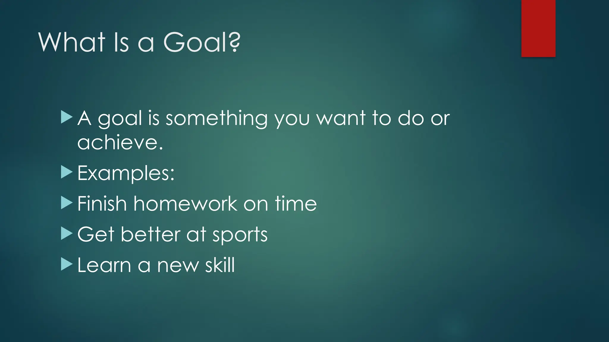Goal Setting & Motivation (slides 2).pptx