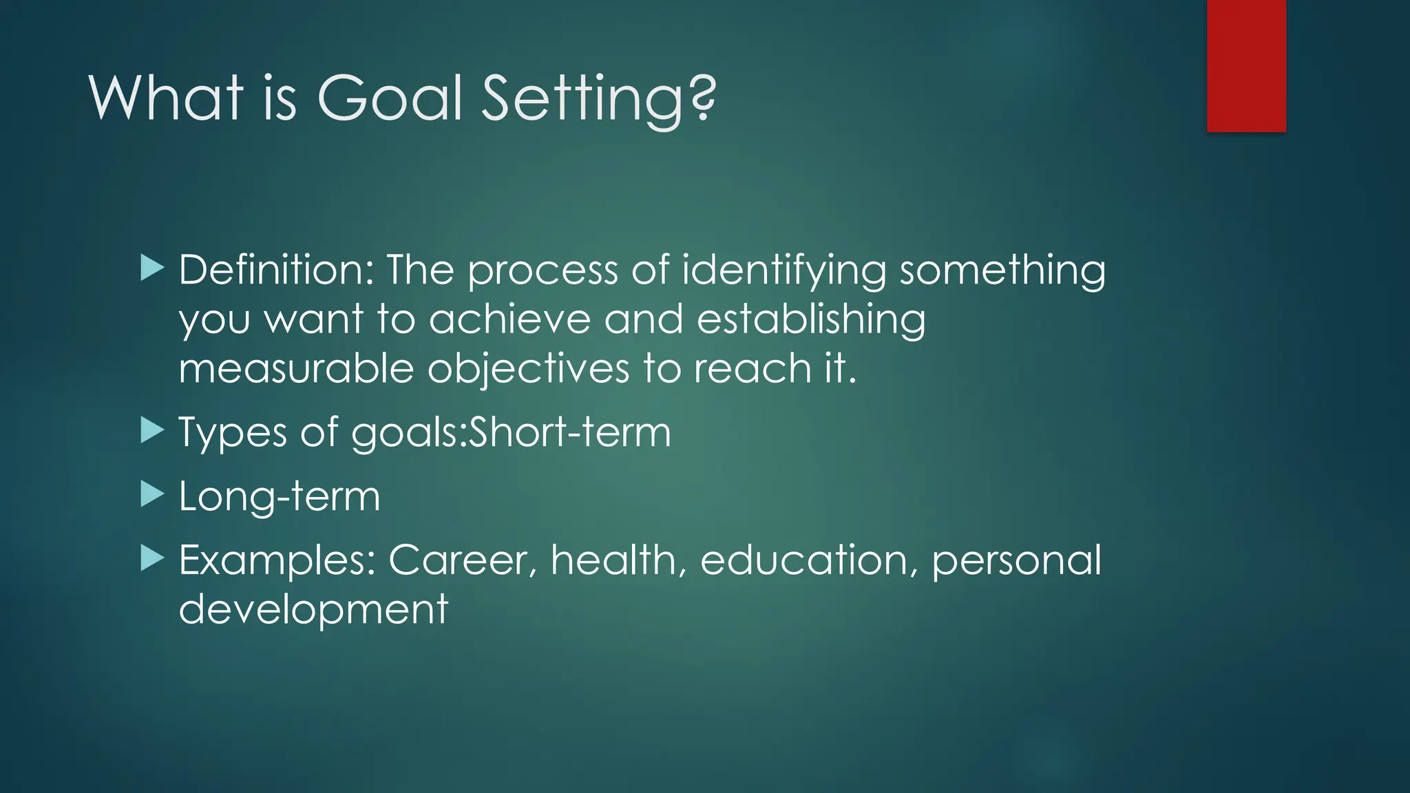 Goal Setting & Motivation (slides 2).pptx