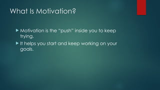 Goal Setting & Motivation (slides 2).pptx