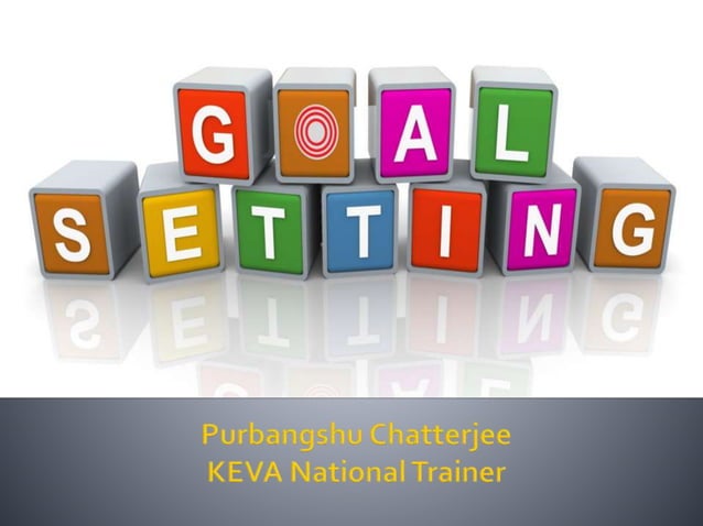 Goal setting / S.M.A.R.T Goal Setting easy steps | PPTX