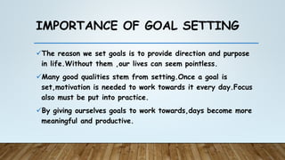 GOAL SETTING .pptx