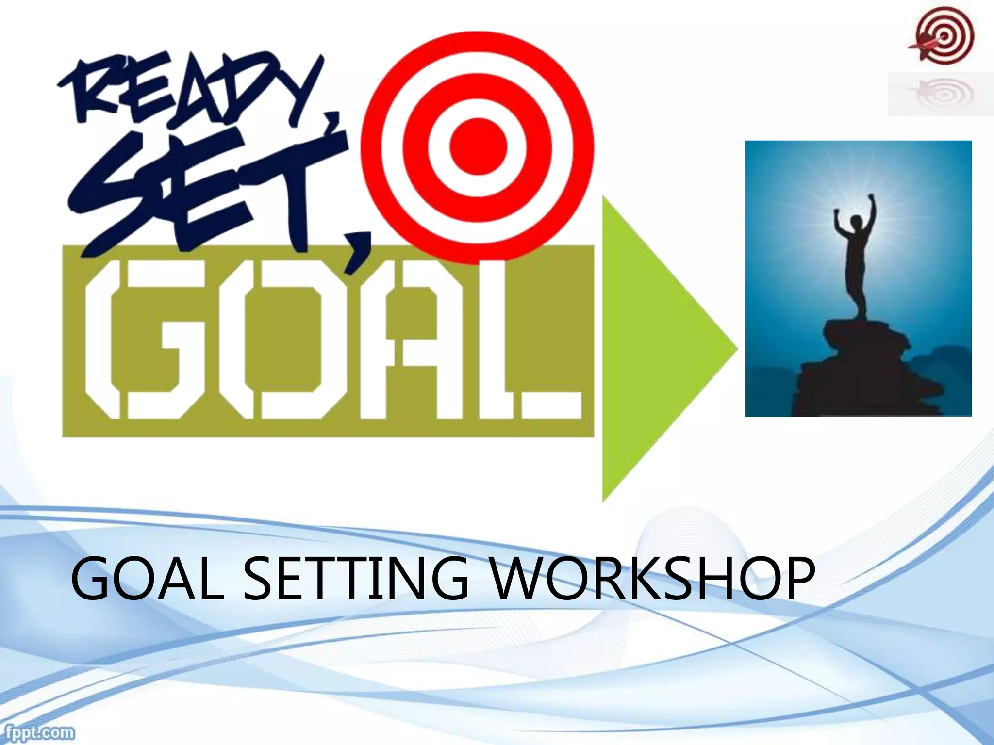 GOAL SETTING SEMINAR.ppt