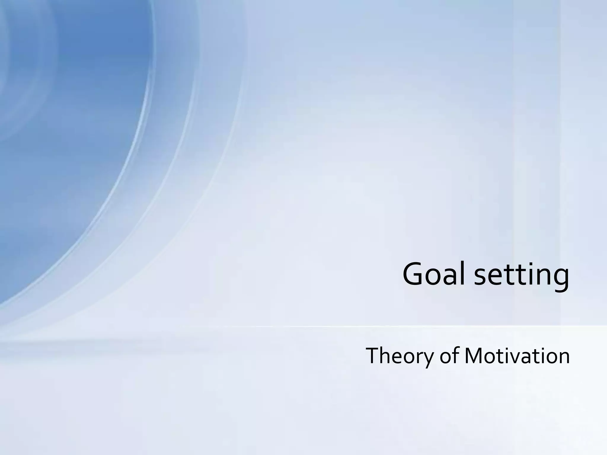 Goal setting theory | PPTX