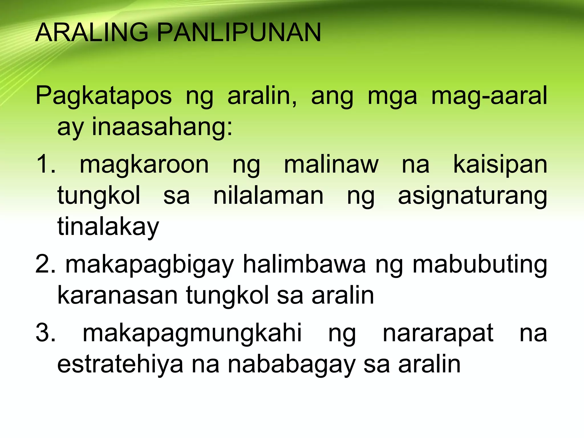 Goals, expectations and competencies of makabayan secondary level | PPT