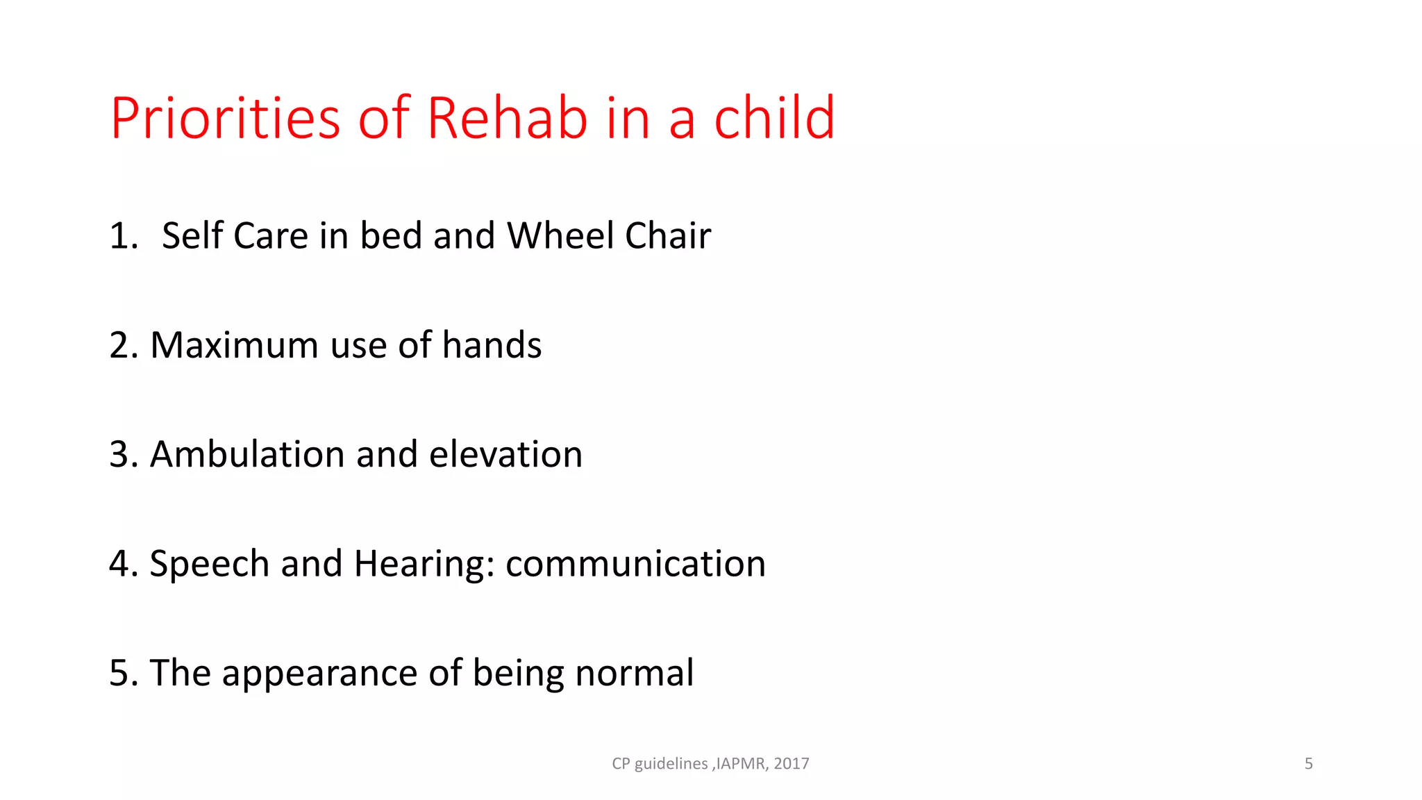 Goals in rehabilitaion of cerebral palsy child | PPTX