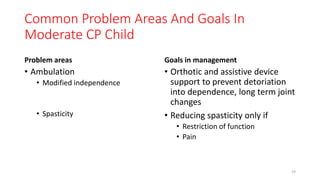 Goals in rehabilitaion of cerebral palsy child | PPTX