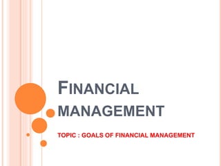Goals of fm ppt | PPT