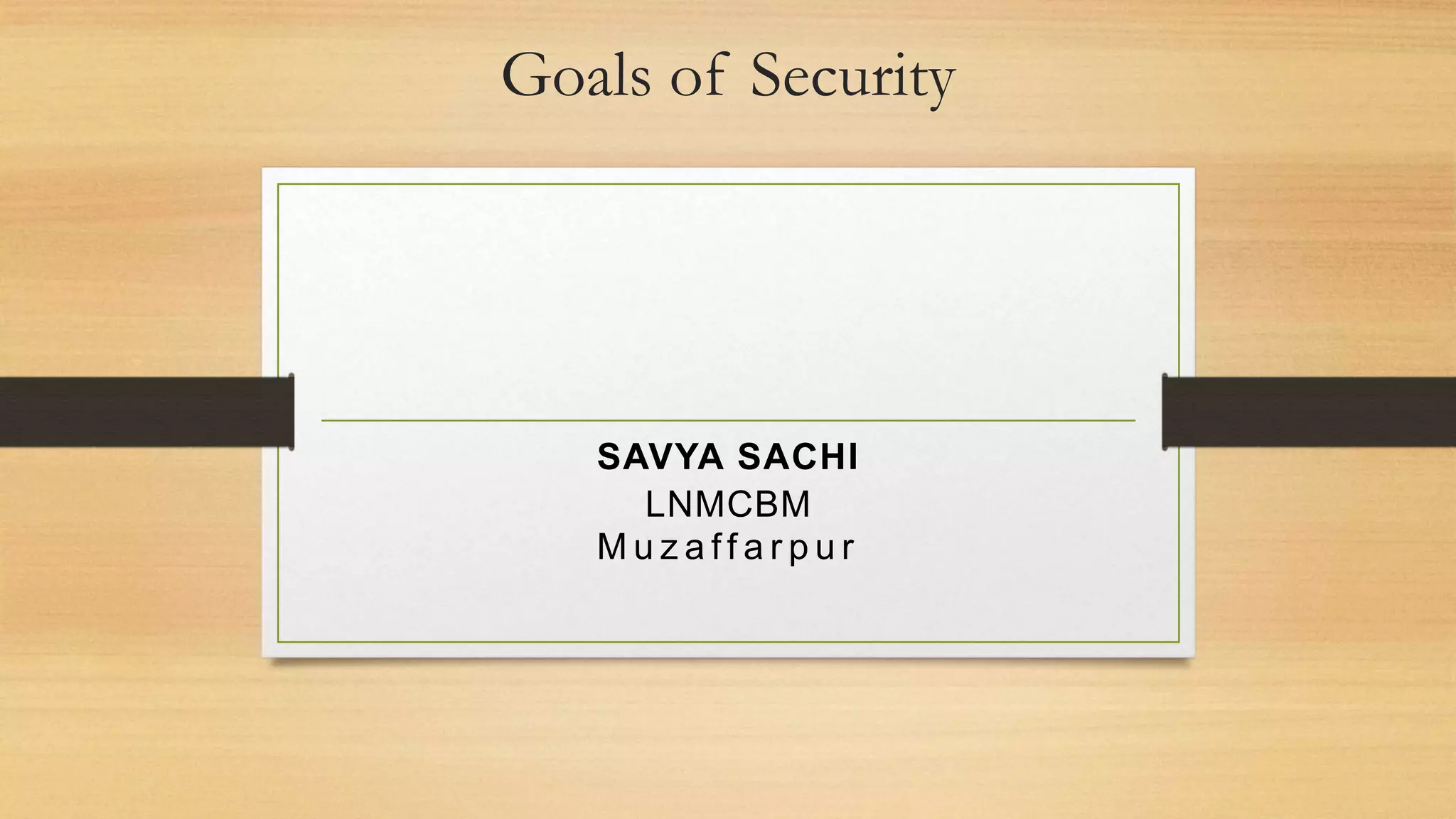 Goals of security | PPTX