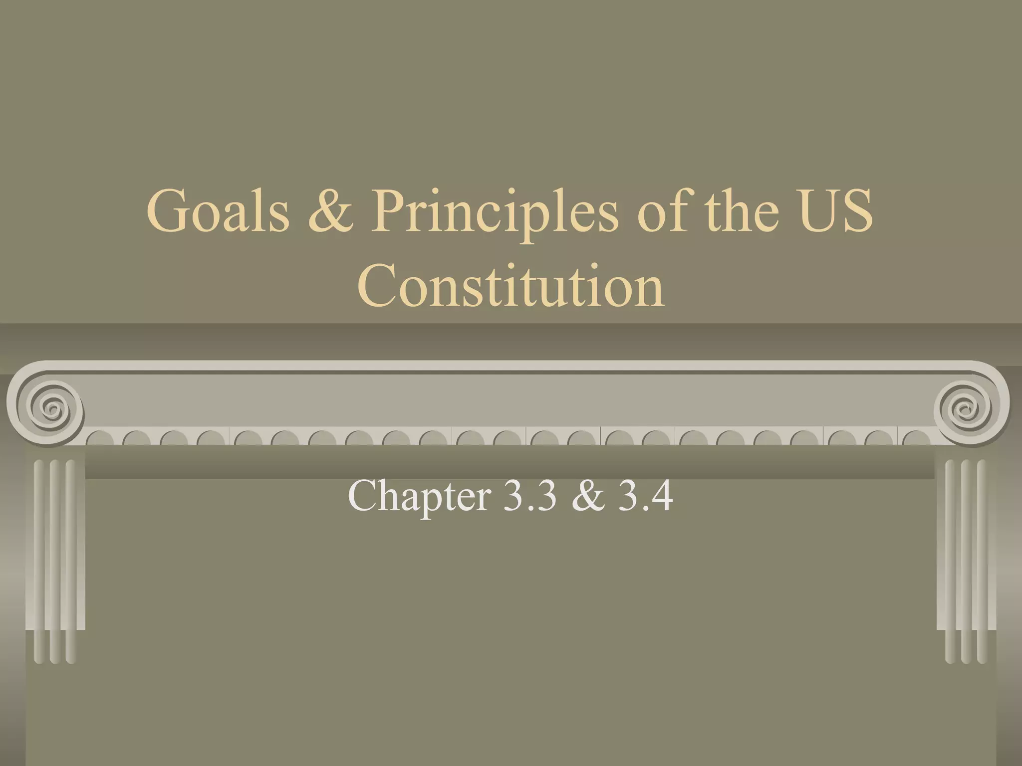 Goals & Principles of the US Constitution | PPT