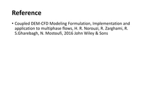 Introduction to Coupled CFD-DEM Modeling | PDF