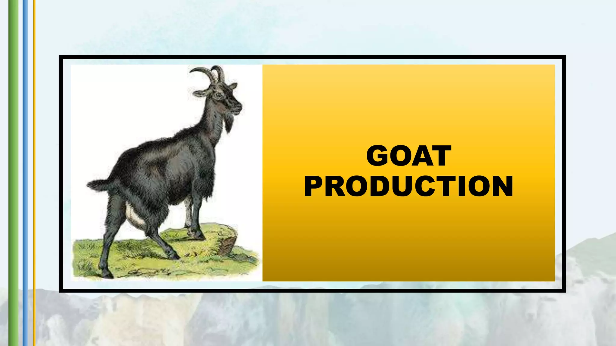 Goat or Sheep Production and Management.pptx