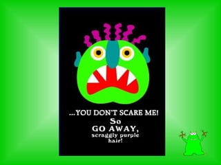Go away big green monster | PPT