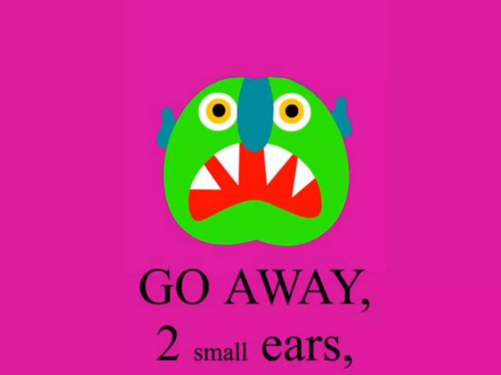 Go away Big Green Monster | PPTX