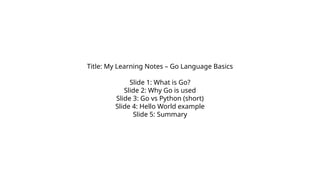 Go Language Basics for Beginners with Simple Examples.pptx