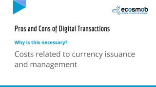 Go cashless with digital transactions | PPT