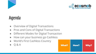 Go cashless with digital transactions | PPT