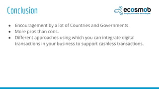 Go cashless with digital transactions | PPT
